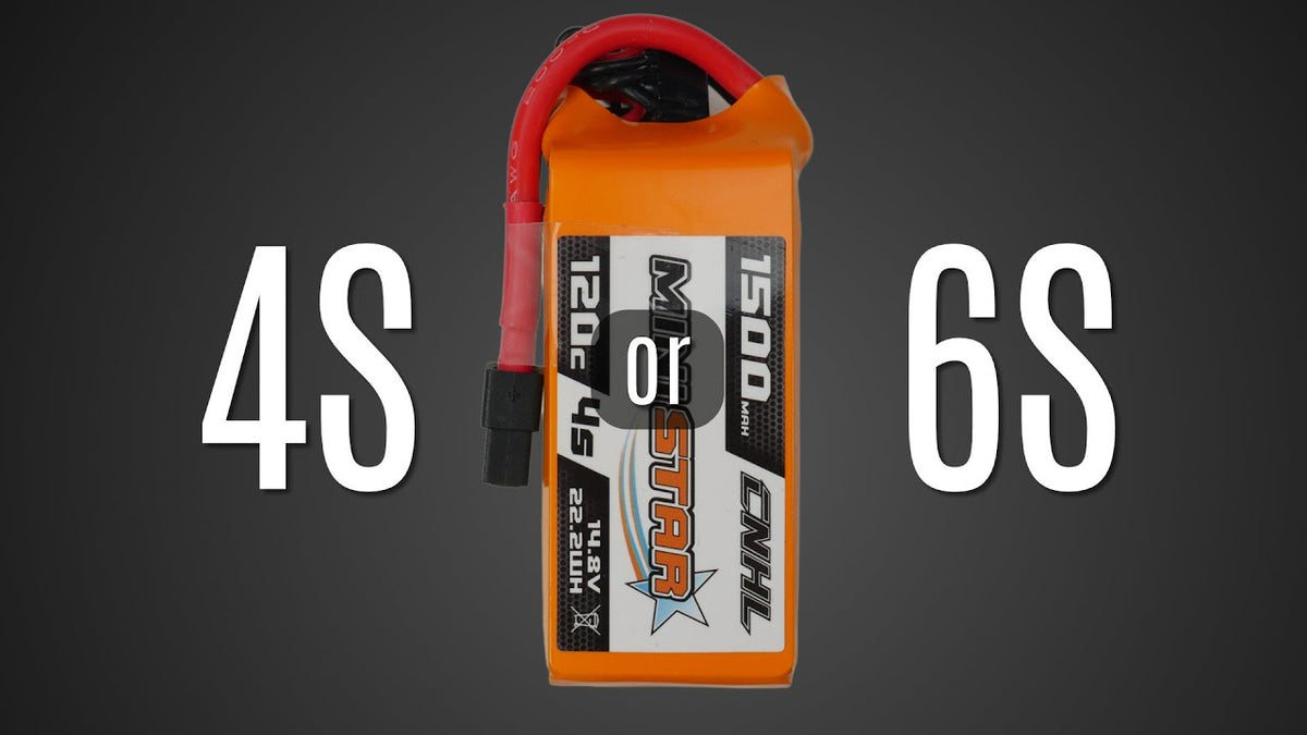 4S vs 6S FPV Batteries | Efficiency Comparison Guide — ChinaHobbyLine